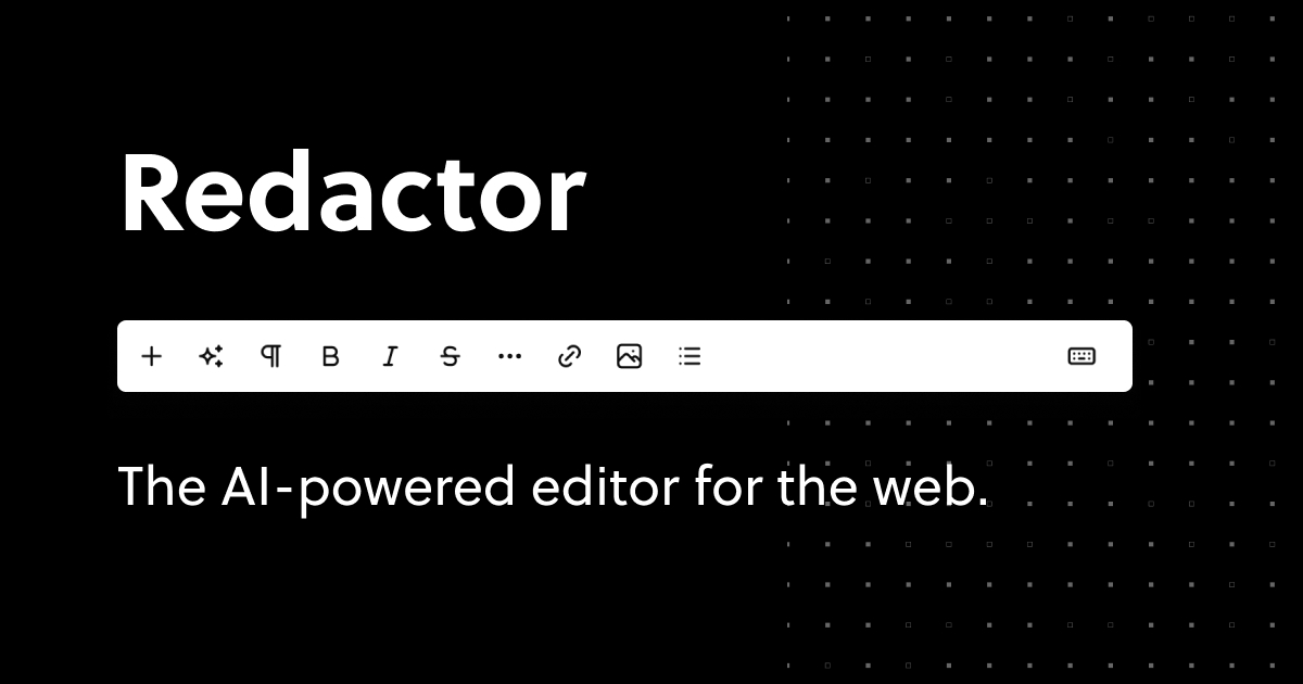 Redactor — JavaScript WYSIWYG HTML Editor with AI & Plugins